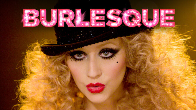 Burlesque (2010) - Netflix | Flixable